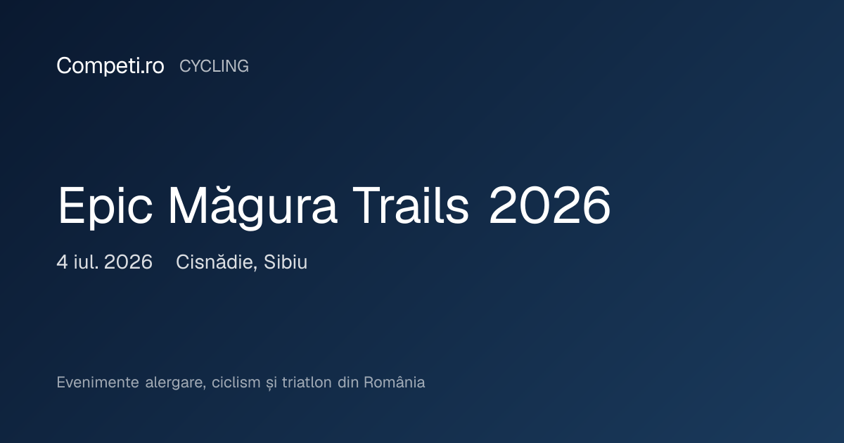 Epic Măgura Trails 2026 | Competi.ro